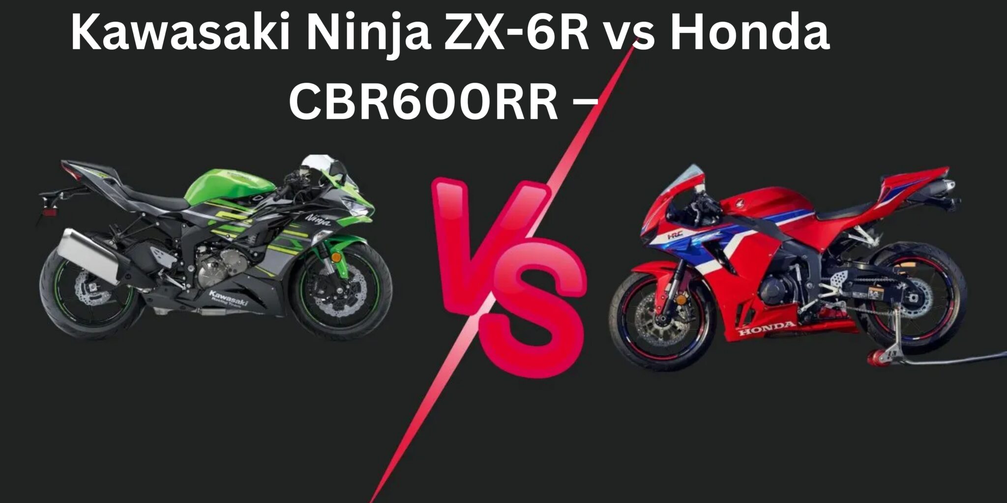 Insane 600cc Track Duel: Kawasaki Ninja ZX-6R vs Honda CBR600RR ...