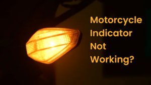 Motorcycle Indicator Not Working? Fix It Fast with These Simple Steps ...