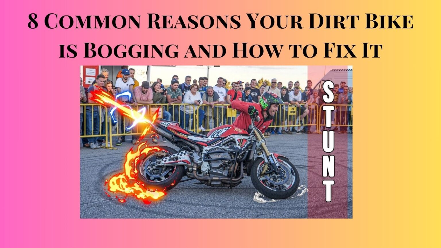 8 Common Reasons Your Dirt Bike is Bogging and How to Fix It - Autto ...